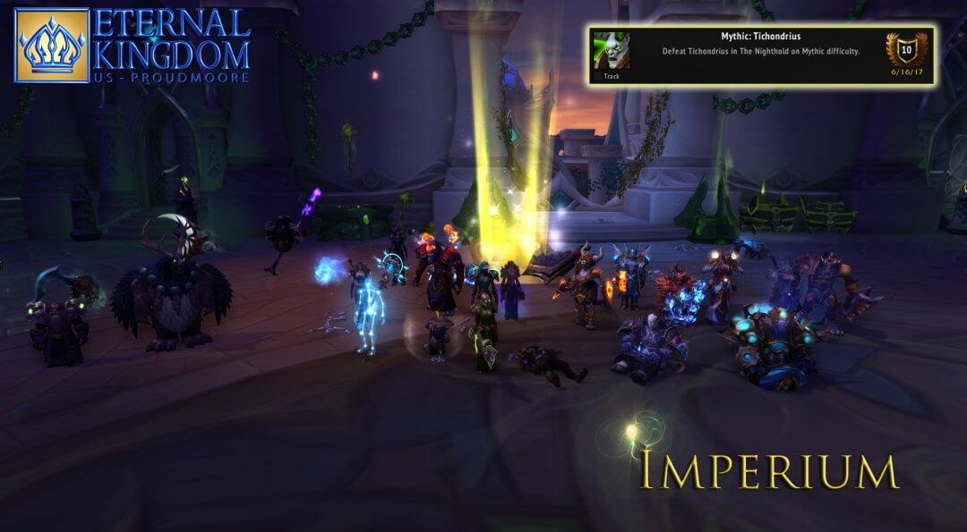 Tichondrius Festered and Died Thanks to Imperium! – Eternal Kingdom