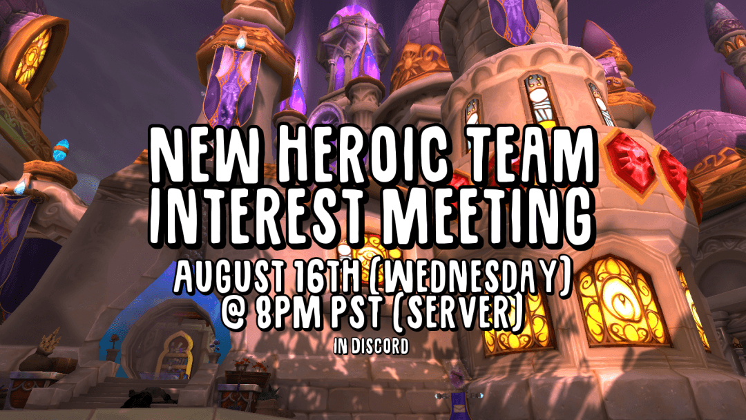 New Heroic Team Interest Meeting – Eternal Kingdom